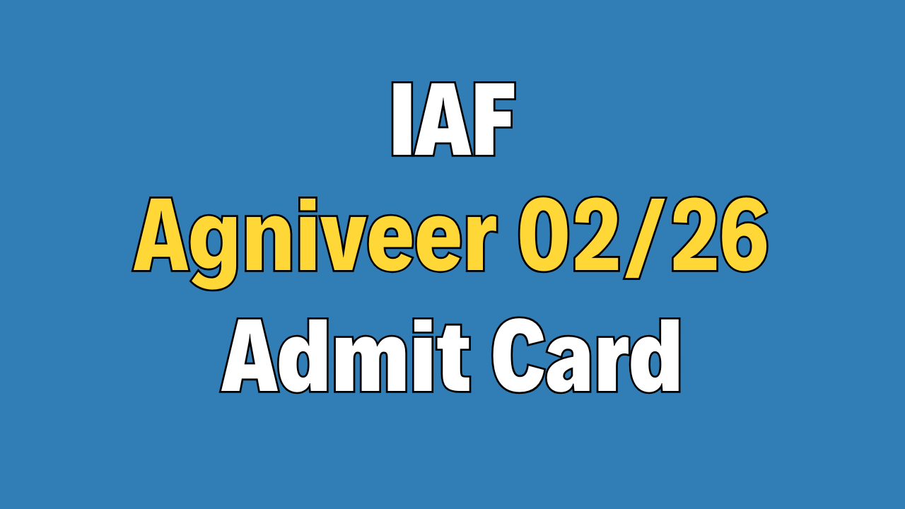 Indian Air Force Agniveer 02/2026 Phase-II Admit Card - Sarkari Ujala
